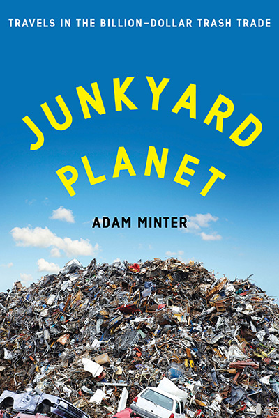 Junkyard Planet: Global Recycling Industry | aSabbatical